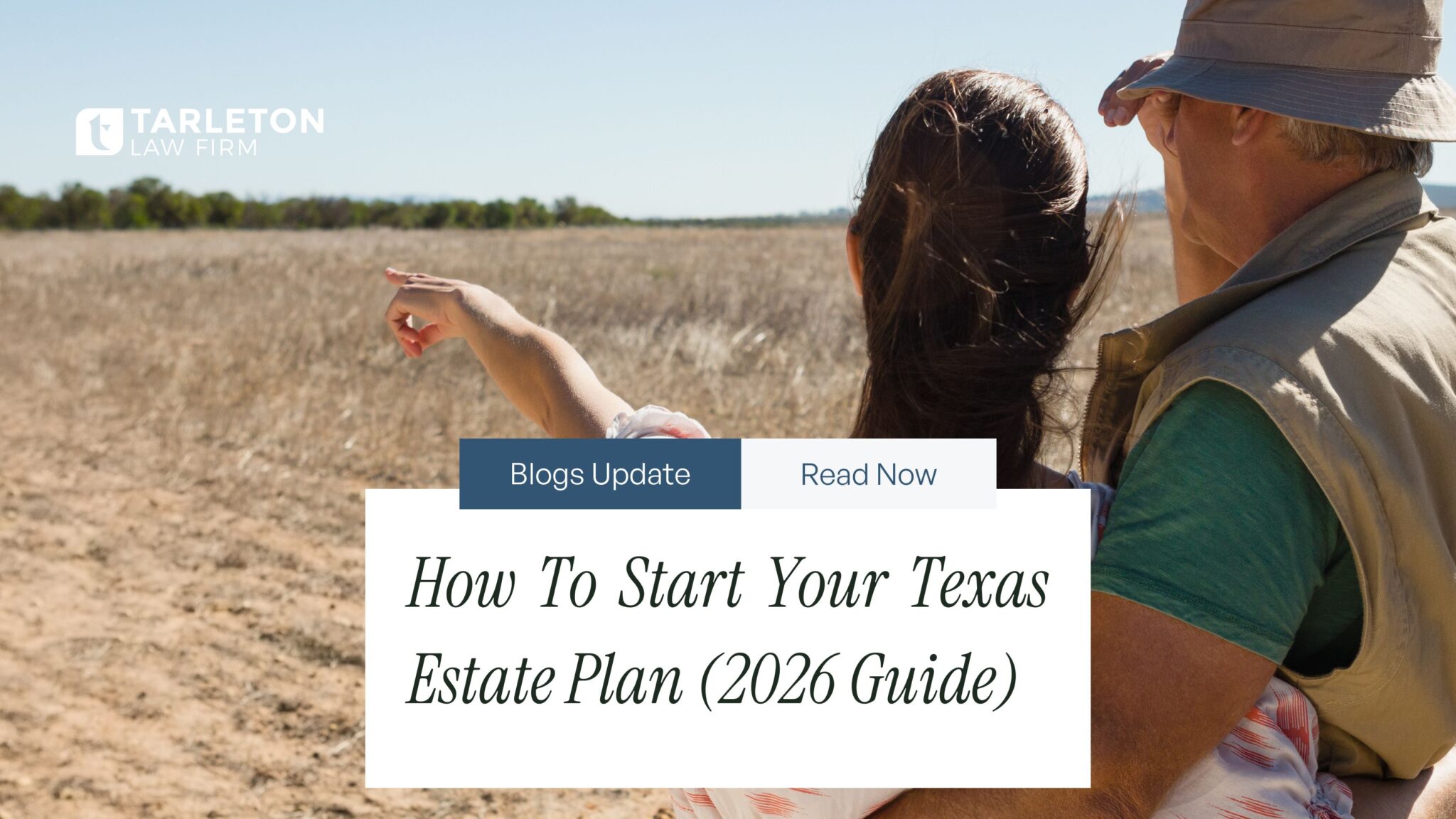 Start Your Texas Estate Plan | Expert Guidance